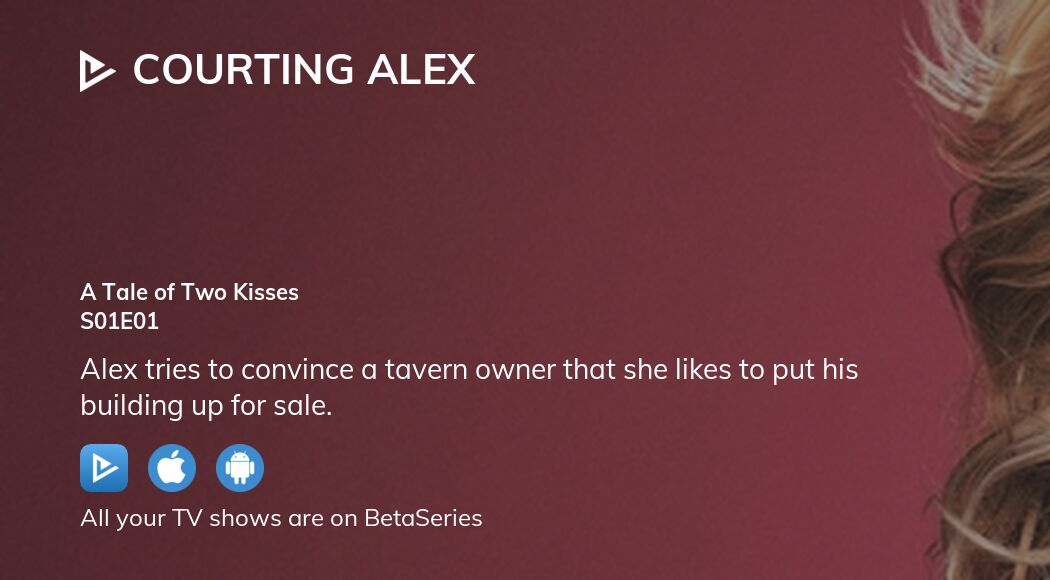 Watch Courting Alex season 1 episode 1 streaming