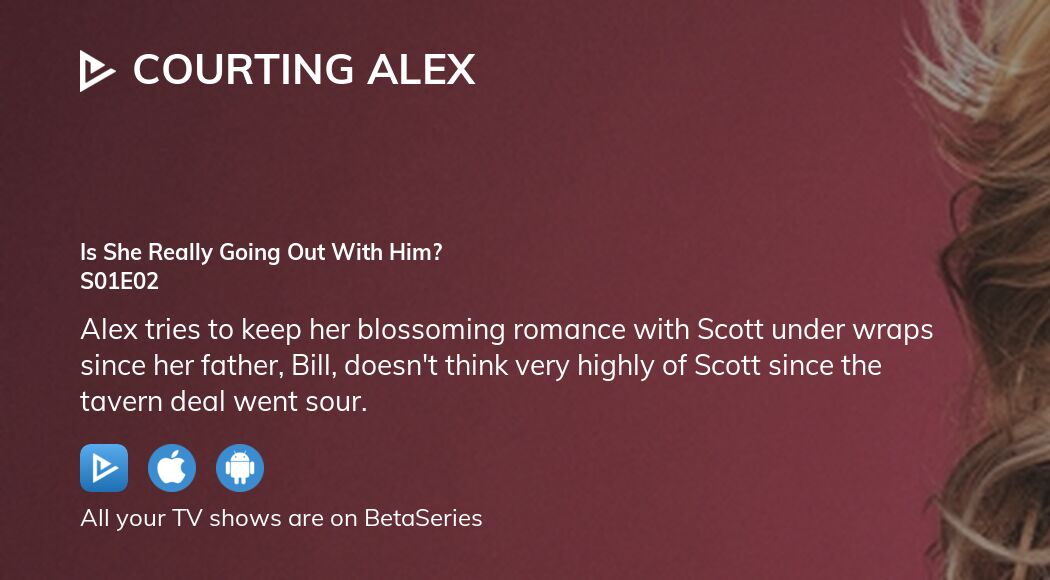 Where to watch Courting Alex season 1 episode 2 full streaming ...