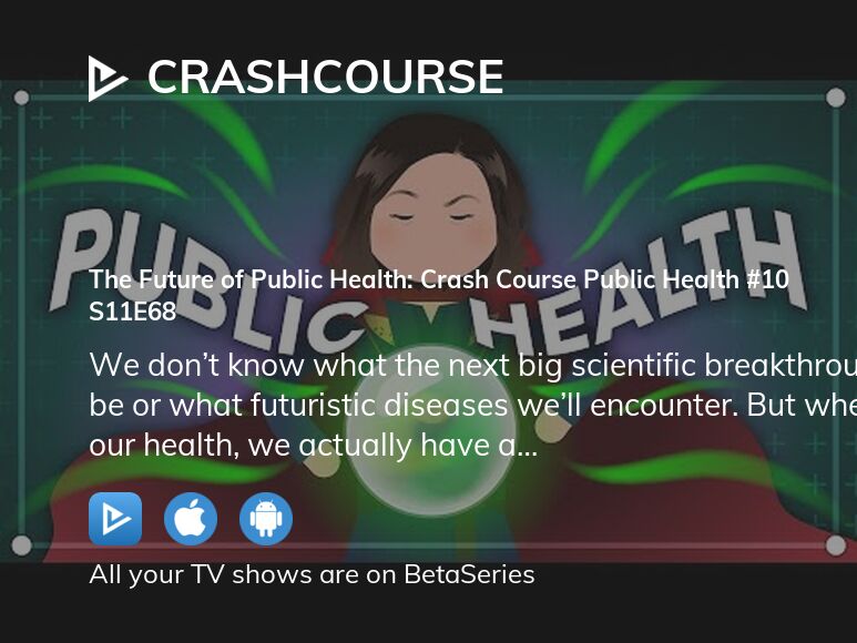 Watch CrashCourse season 11 episode 68 streaming online | BetaSeries.com