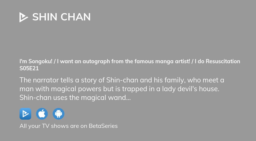 Watch Shin Chan season 5 episode 21 streaming online | BetaSeries.com