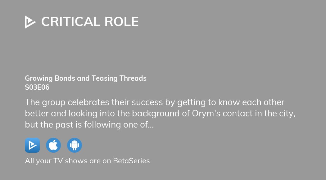 Watch Critical Role season 3 episode 6 streaming online | BetaSeries.com