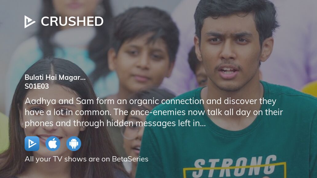 Watch Crushed season 1 episode 3 streaming