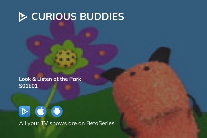 Watch Curious Buddies season 1 episode 1 streaming