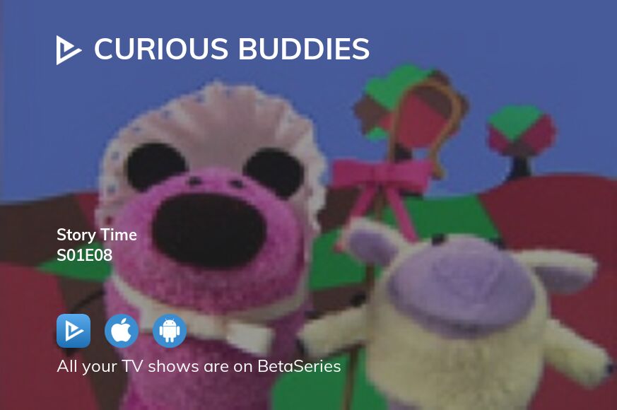 Watch Curious Buddies season 1 episode 8 streaming