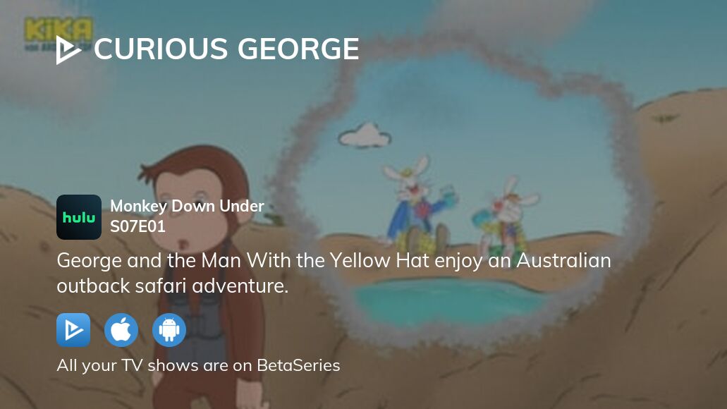 Where to watch Curious George season 7 episode 1 full streaming ...