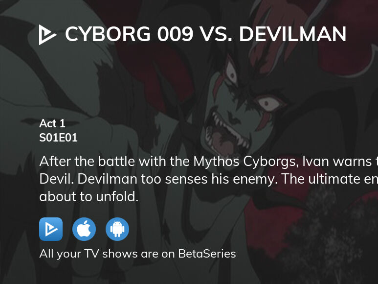 Watch Cyborg 009 vs. Devilman season 1 episode 1 streaming