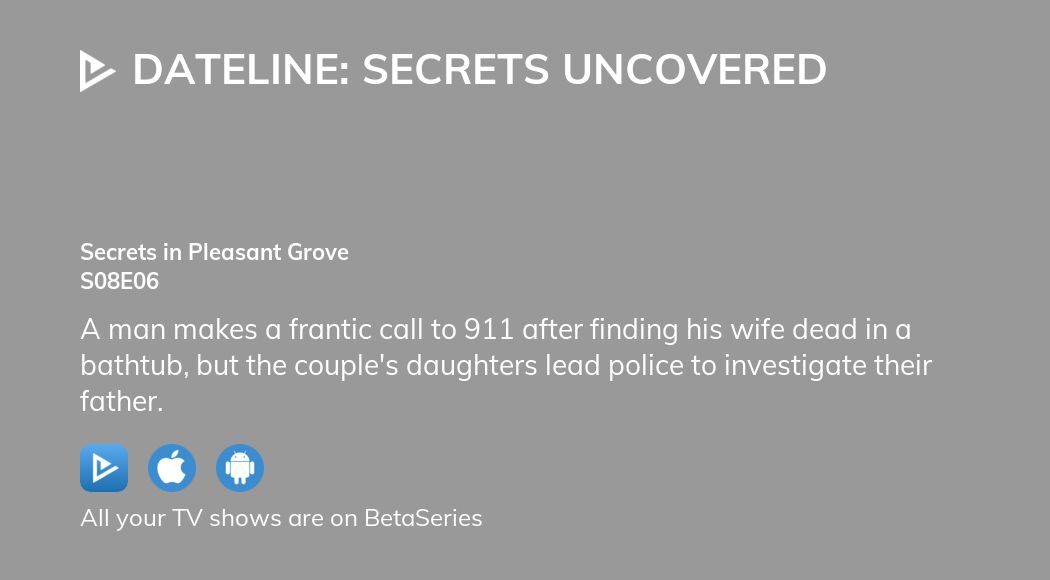 Where to watch Dateline: Secrets Uncovered season 8 episode 6 full ...