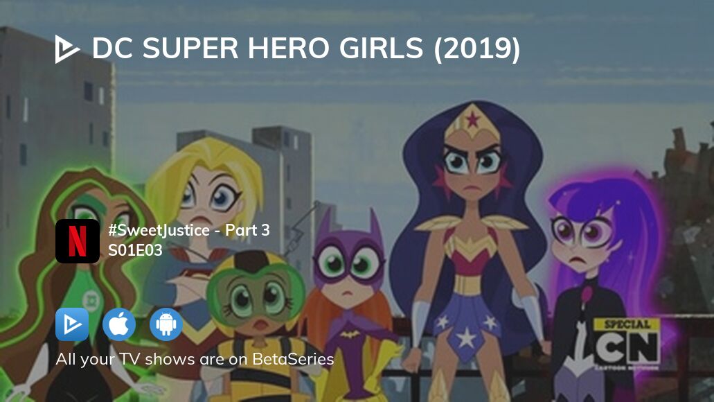 Watch DC Super Hero Girls (2019) season 1 episode 3 streaming