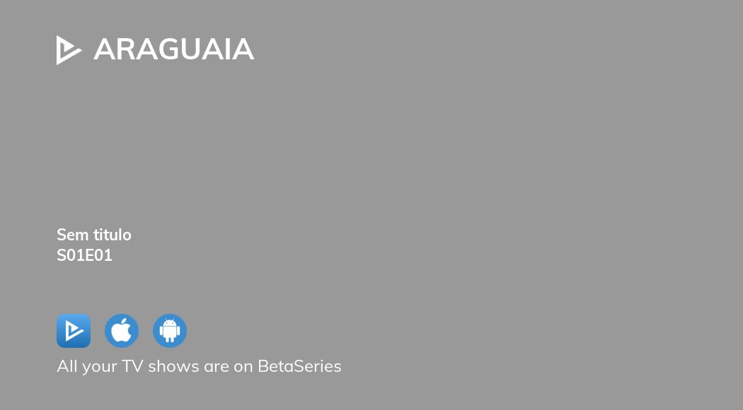 Watch Araguaia season 1 episode 1 streaming