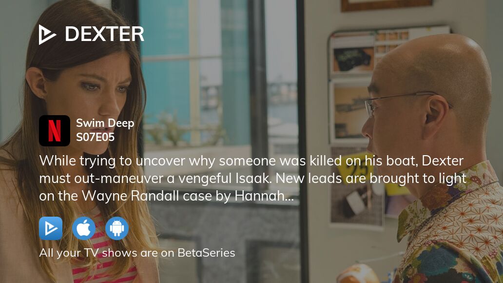 Video : Watch Dexter season 7 episode 5 in full streaming | BetaSeries.com