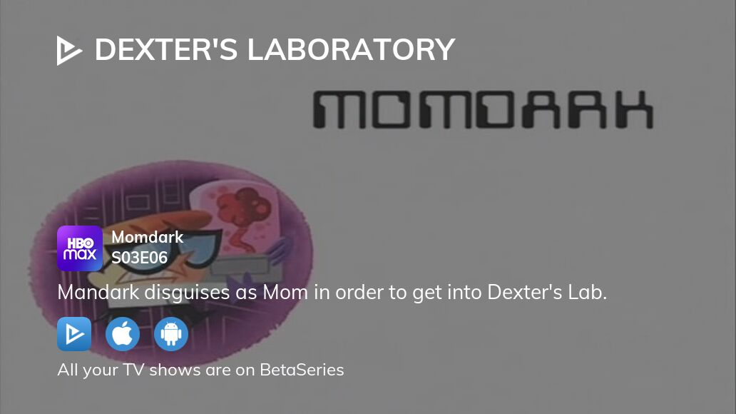 Watch Dexter's Laboratory season 3 episode 6 streaming | BetaSeries.com