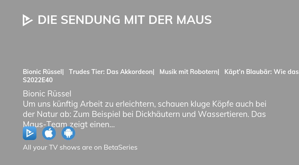 Watch Die Sendung mit der Maus season 2022 episode 40 streaming online ...