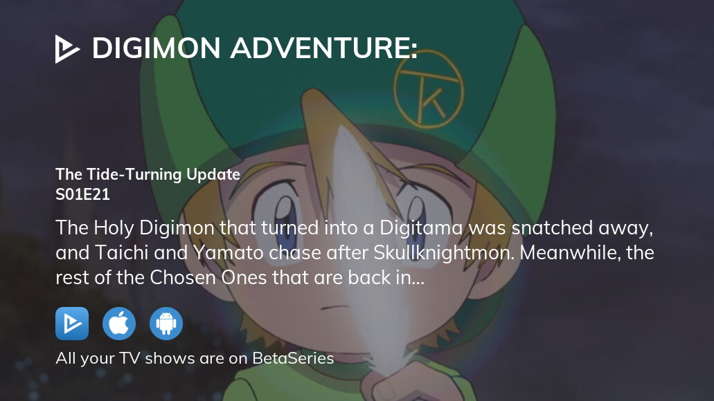 Watch Digimon Adventure: (2020) season 1 episode 21 streaming