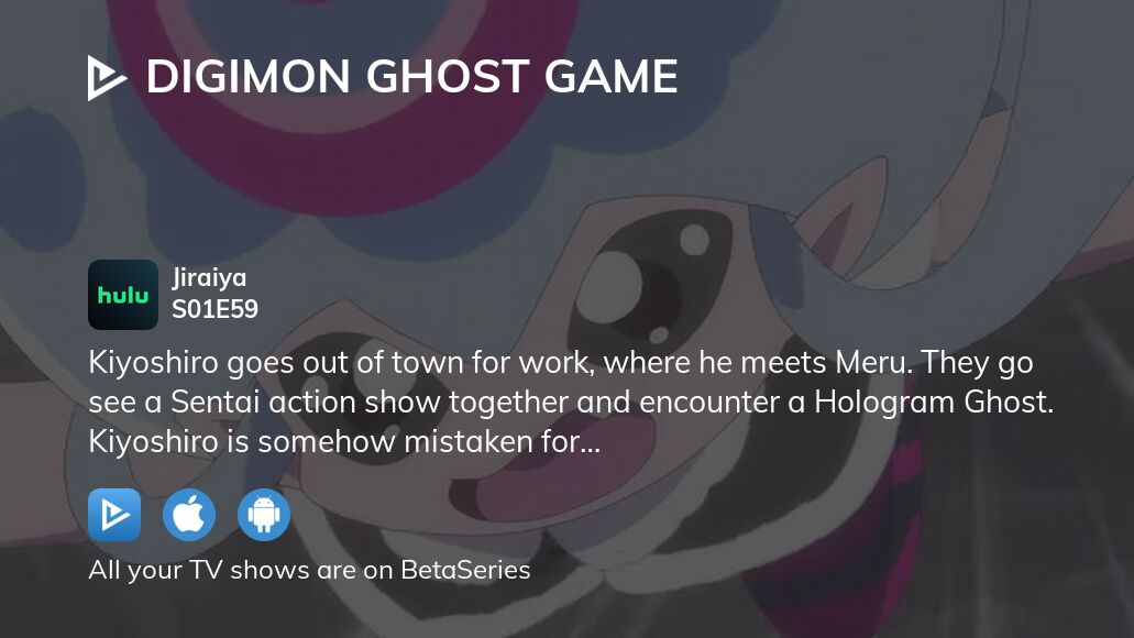 Where to watch Digimon Ghost Game season 1 episode 59 full streaming? | BetaSeries.com