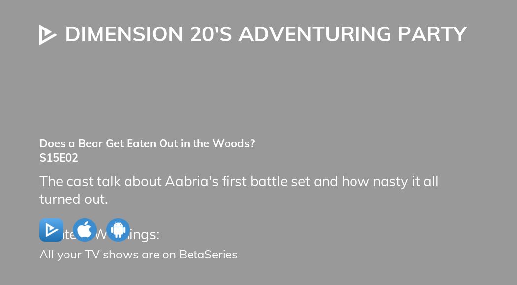 Where to watch Dimension 20's Adventuring Party season 15 episode 2 full streaming? | BetaSeries.com
