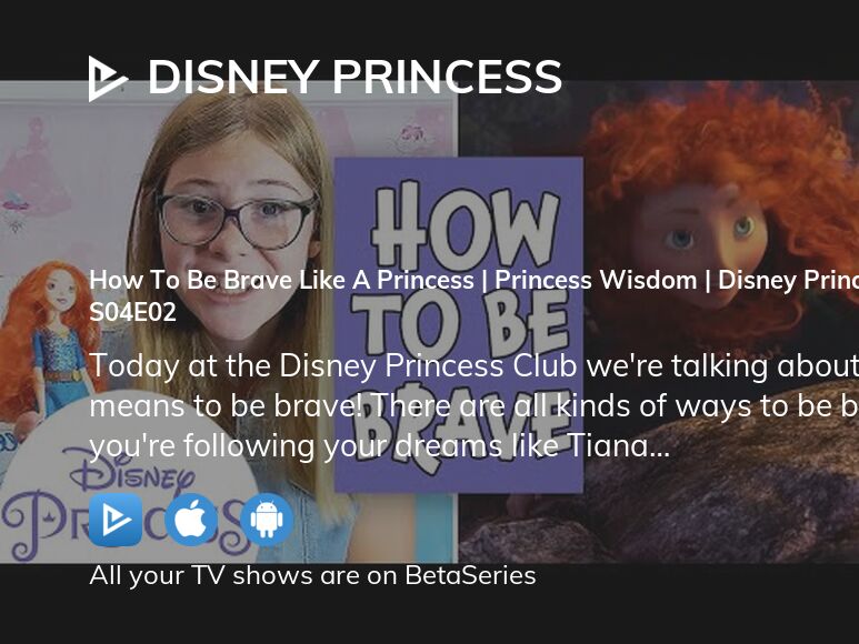Watch Disney Princess season 4 episode 2 streaming online | BetaSeries.com