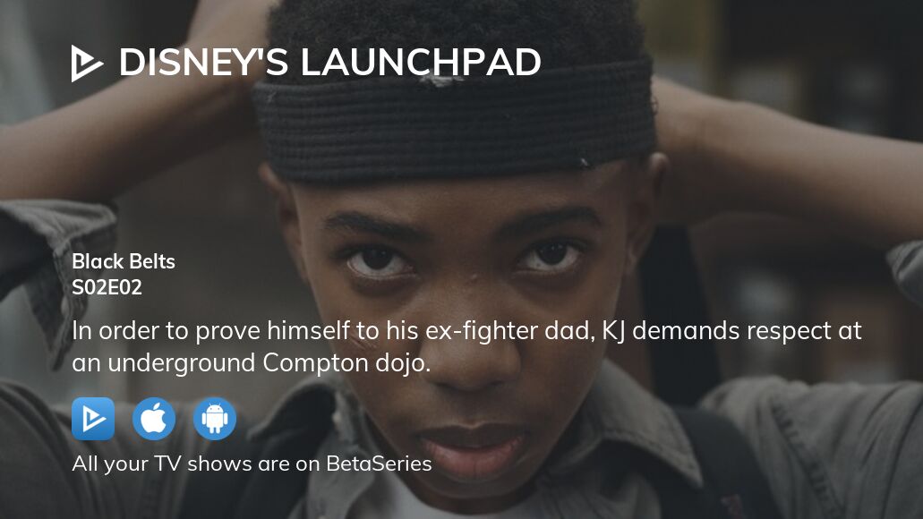 Where to watch Launchpad season 2 episode 2 full streaming? | BetaSeries.com