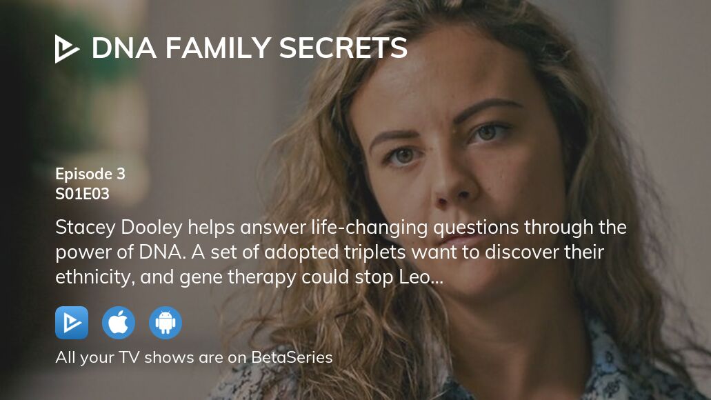Watch DNA Family Secrets season 1 episode 3 streaming online | BetaSeries.com