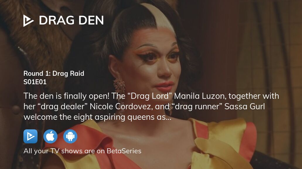 Watch Drag Den season 1 episode 1 streaming