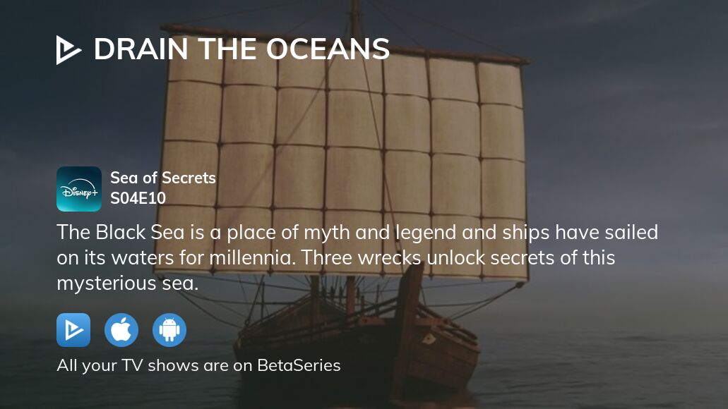 Watch Drain the Oceans season 4 episode 10 streaming