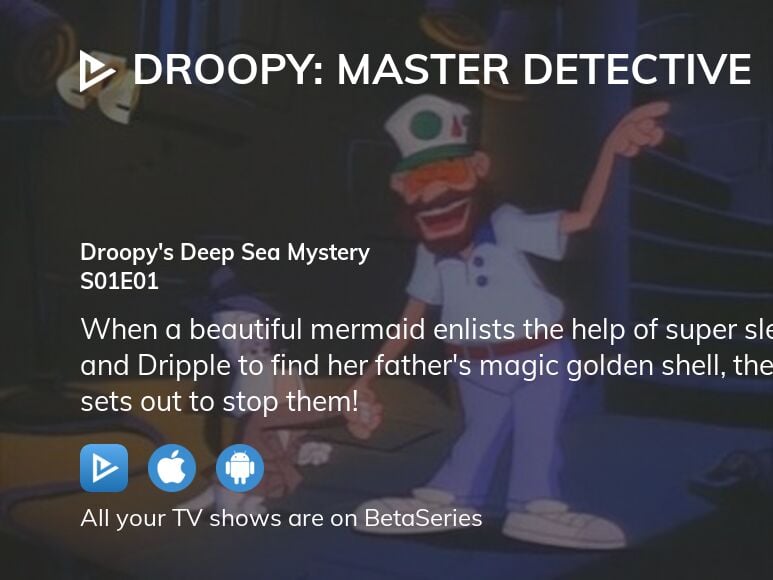 Watch Droopy: Master Detective season 1 episode 1 streaming