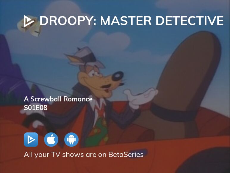 Where to watch Droopy: Master Detective season 1 episode 8 full ...