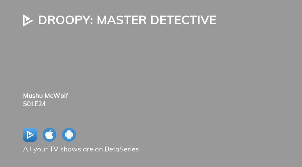 Watch Droopy: Master Detective season 1 episode 24 streaming online ...