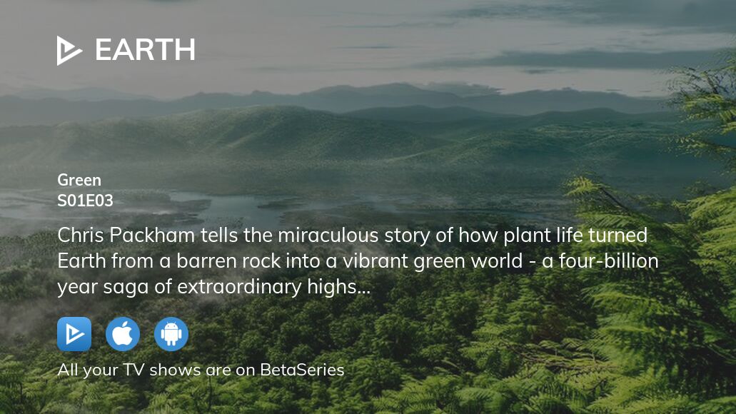 Where to watch Earth season 1 episode 3 full streaming? | BetaSeries.com