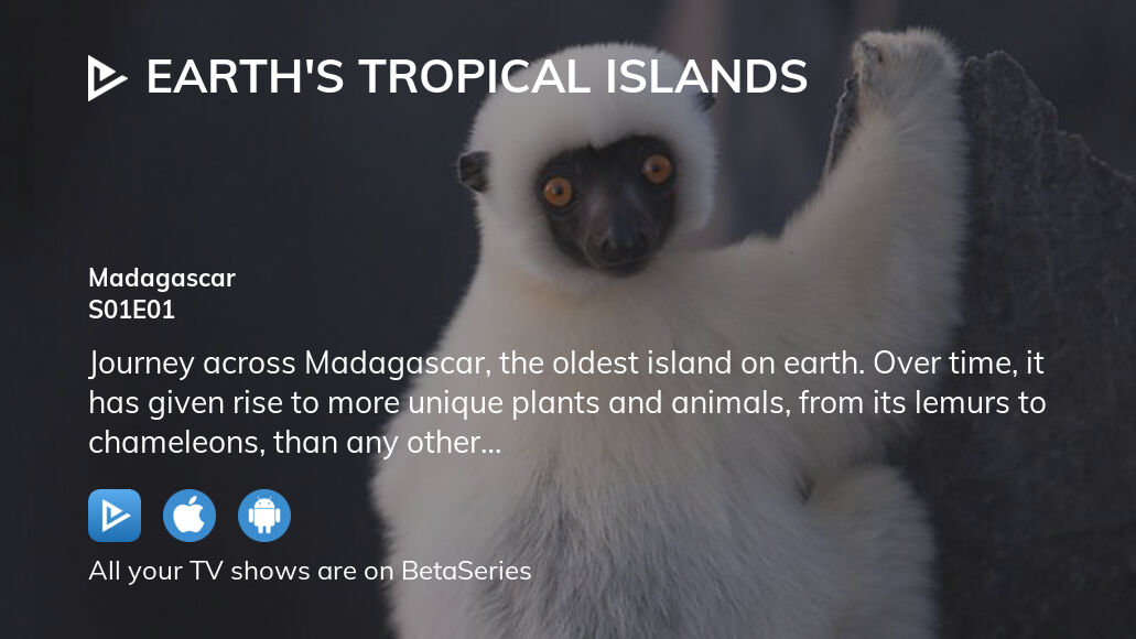 Where to watch Earth's Tropical Islands season 1 episode 1 full ...