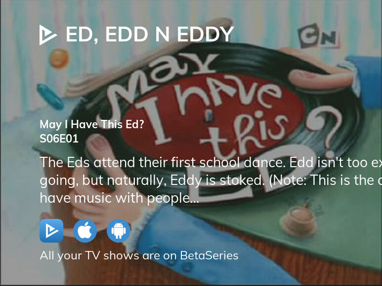 Watch Ed, Edd n Eddy season 6 episode 1 streaming