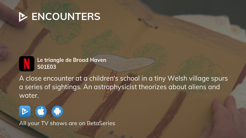 Watch Encounters season 1 episode 3 streaming