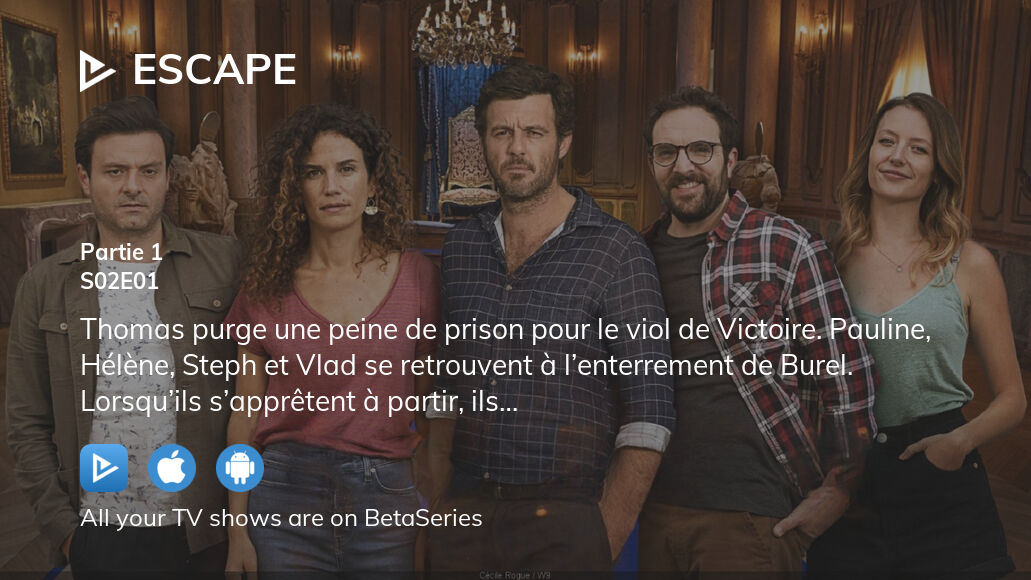 Watch Escape season 2 episode 1 streaming