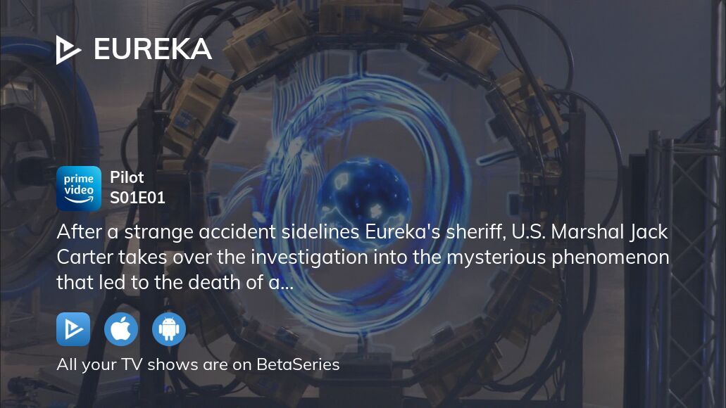 Watch Eureka season 1 episode 1 streaming