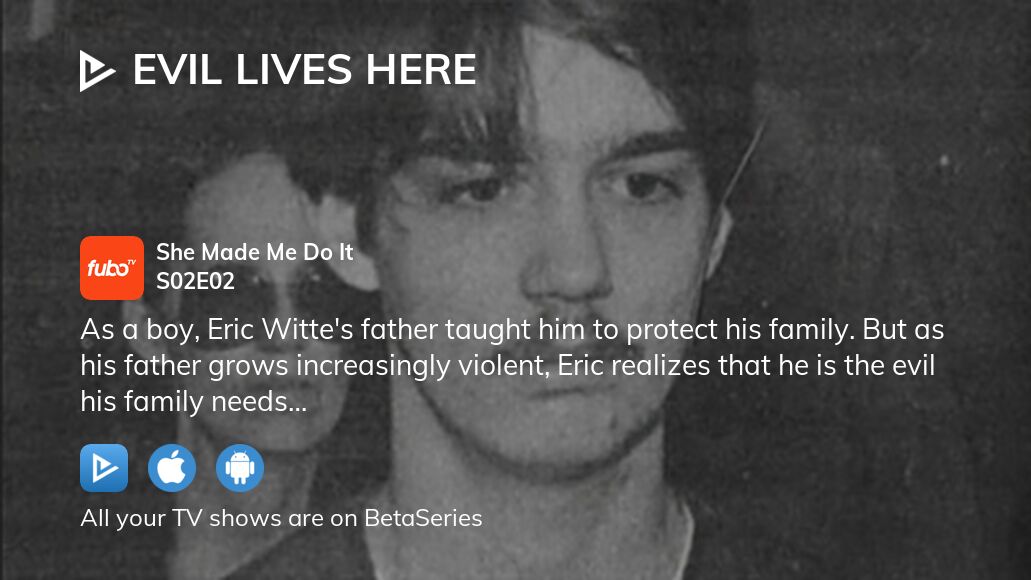 Watch Evil Lives Here season 2 episode 2 streaming