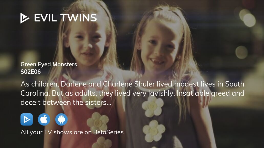 Watch Evil Twins season 2 episode 6 streaming online | BetaSeries.com