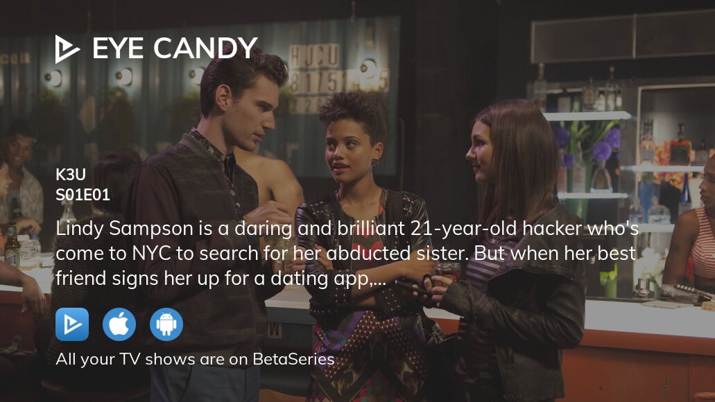 Watch Eye Candy season 1 episode 1 streaming