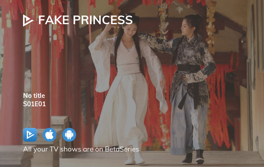 Where to watch Fake Princess season 1 episode 1 full streaming ...