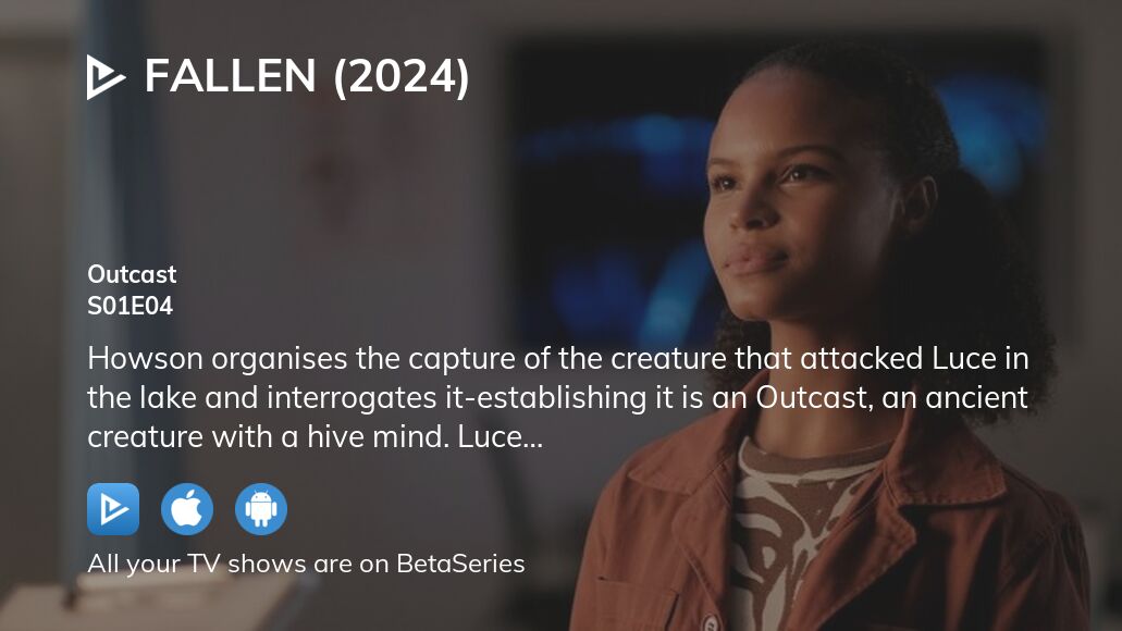 Video : Watch Fallen (2024) season 1 episode 4 in full streaming