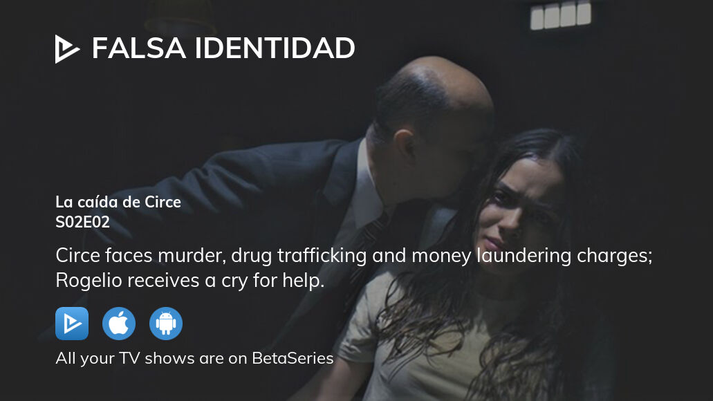 Watch False Identity season 2 episode 2 streaming online | BetaSeries.com