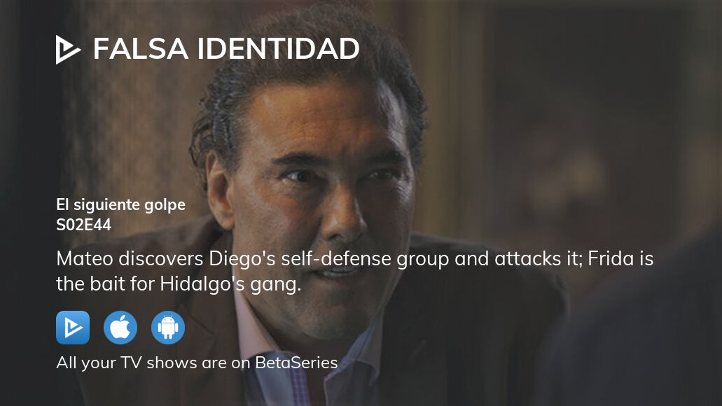 Watch False Identity season 2 episode 44 streaming