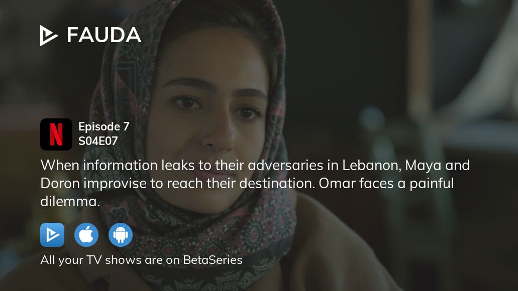 Where to watch Fauda season 4 episode 7 full streaming? | BetaSeries.com
