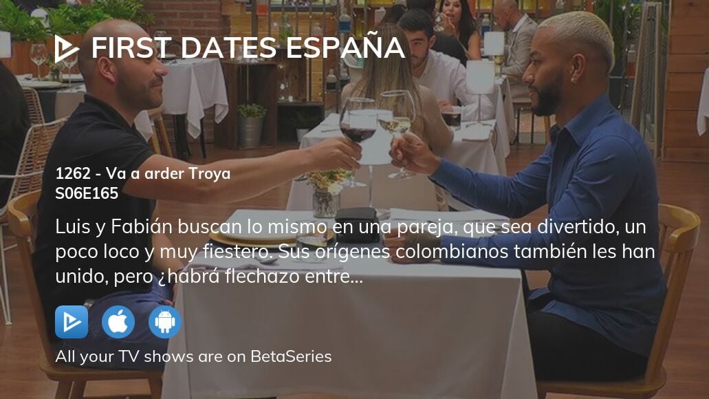 Watch First Dates Spain season 6 episode 165 streaming online ...