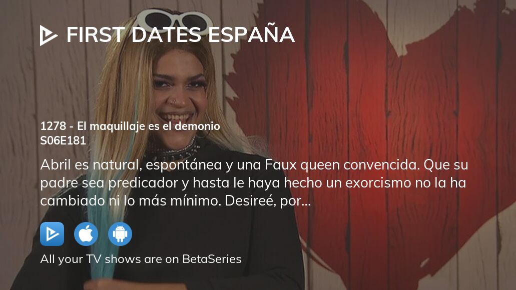 Watch First Dates Spain season 6 episode 181 streaming online ...