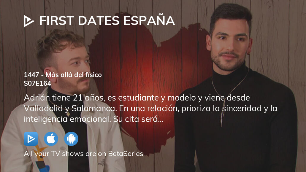 Watch First Dates Spain season 7 episode 164 streaming online ...