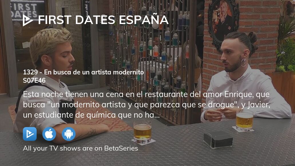 Watch First Dates Spain season 7 episode 46 streaming online ...