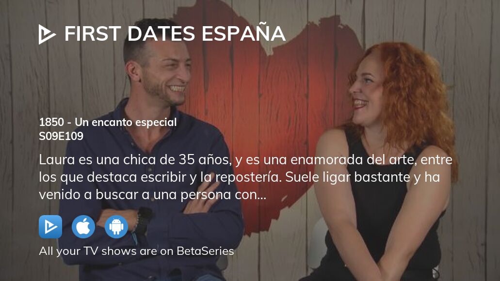 Watch First Dates Spain season 9 episode 109 streaming online ...