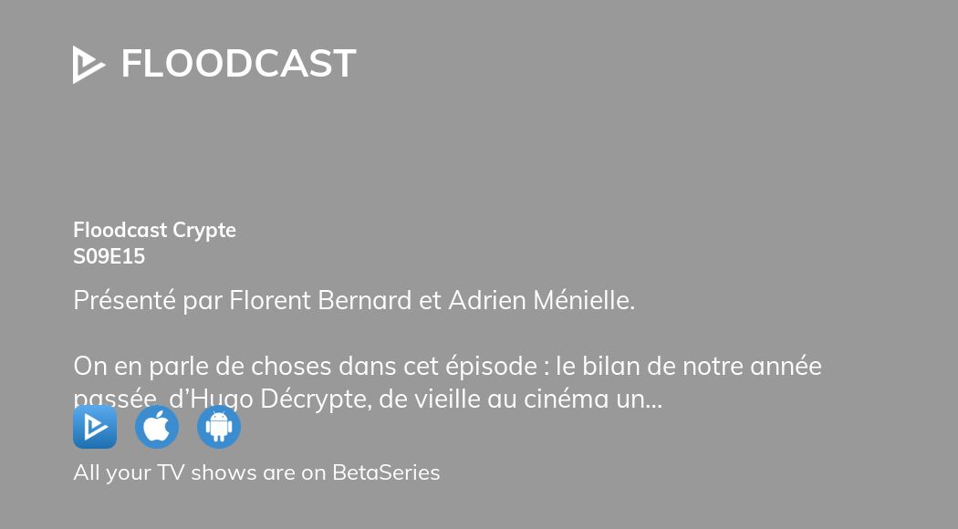 Watch FloodCast season 9 episode 15 streaming online | BetaSeries.com