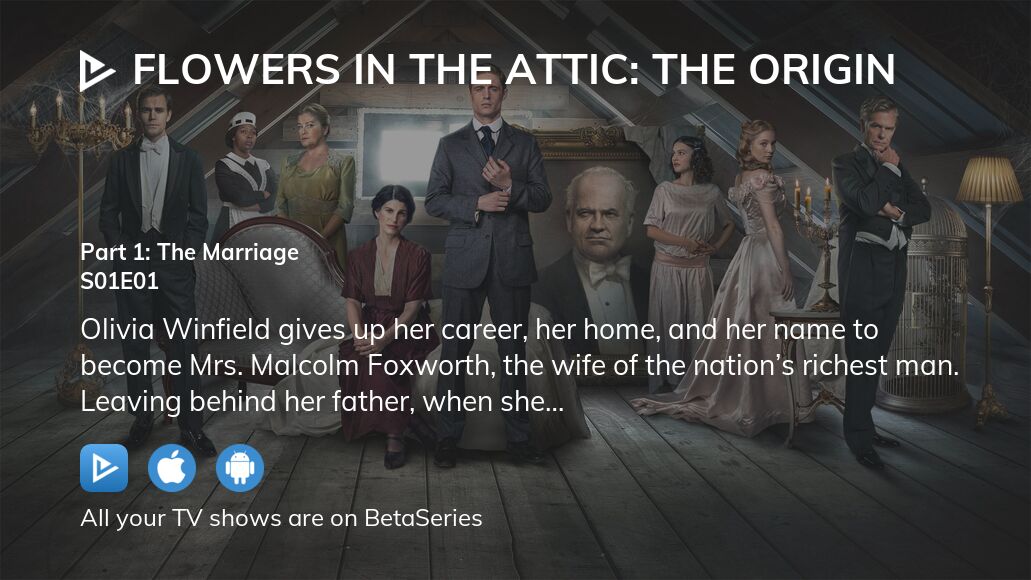 Watch Flowers in the Attic: The Origin season 1 episode 1 streaming