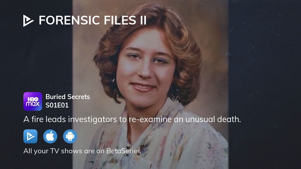 Watch Forensic Files II season 1 episode 1 streaming
