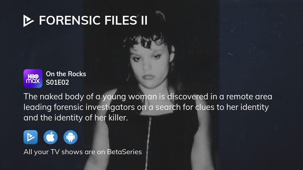 Watch Forensic Files II season 1 episode 2 streaming online ...